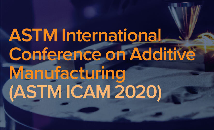 ASTM International Conference on Additive Manufacturing 2020 | REM Surface Engineering